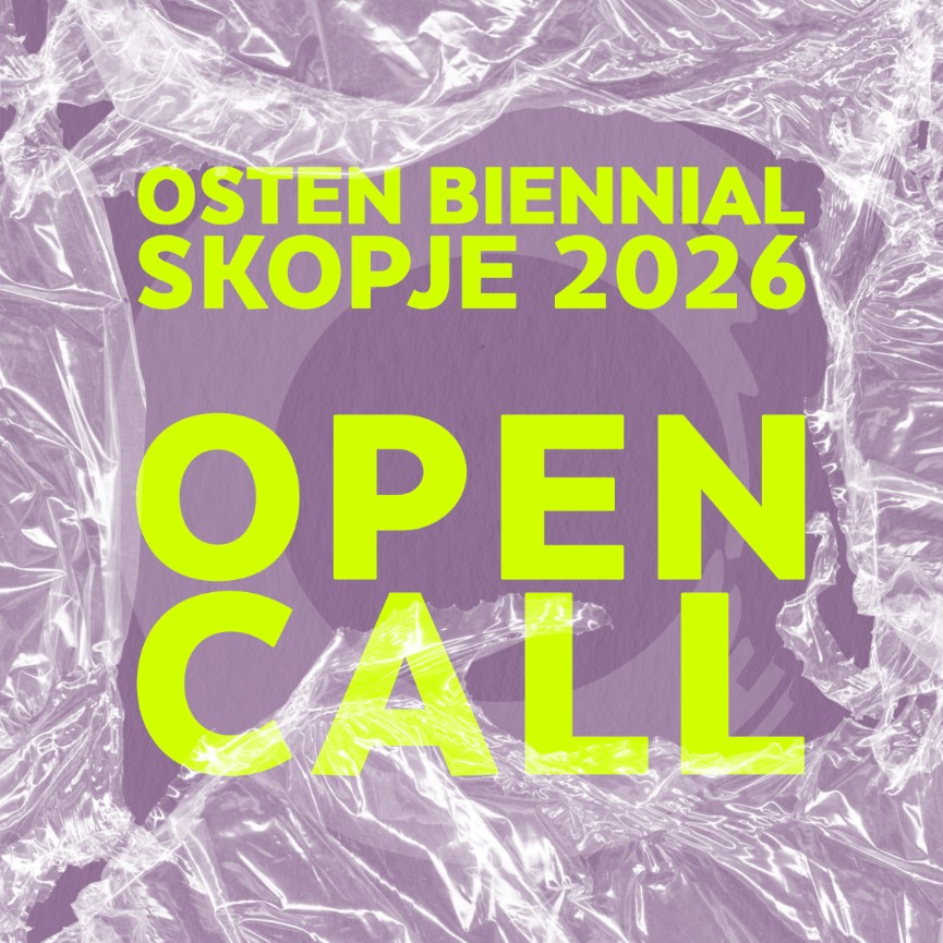 OSTEN BIENNIAL of CONTEMPORARY VISUAL ARTS Skopje 2026 - BBK - Sachsen ...